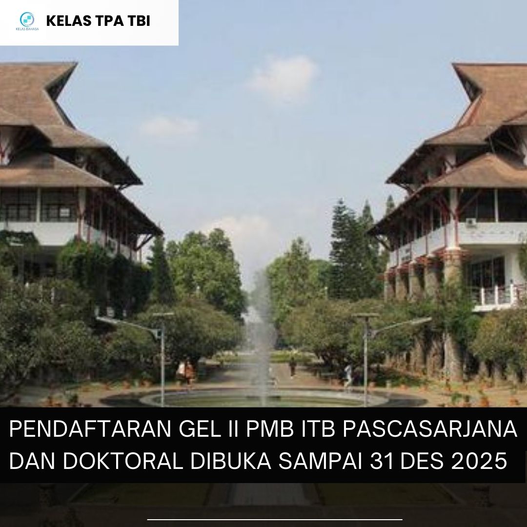 Pendaftaran Gel II PMB ITB Pascasarjana & Doktoral – Buka Sampai 31 ...